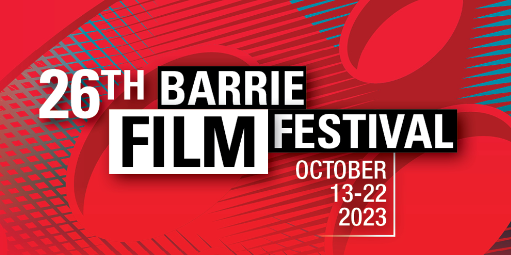 The Barrie Film Festival Starts This Weekend | Barrie 360