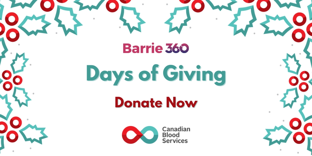 Give the gift of life: Join the Days of Giving Campaign | Barrie 360