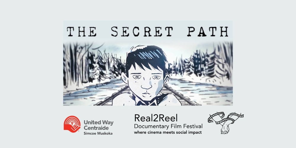 Real2Reel Documentary Film Festival Presents: The Secret Path | Barrie 360